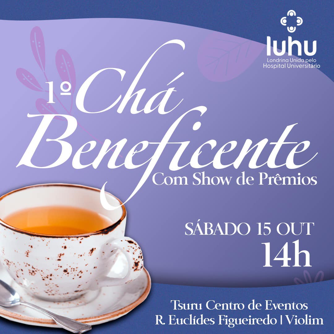 LUHU promove Chá Beneficente em prol do Hospital Universitário - O ...